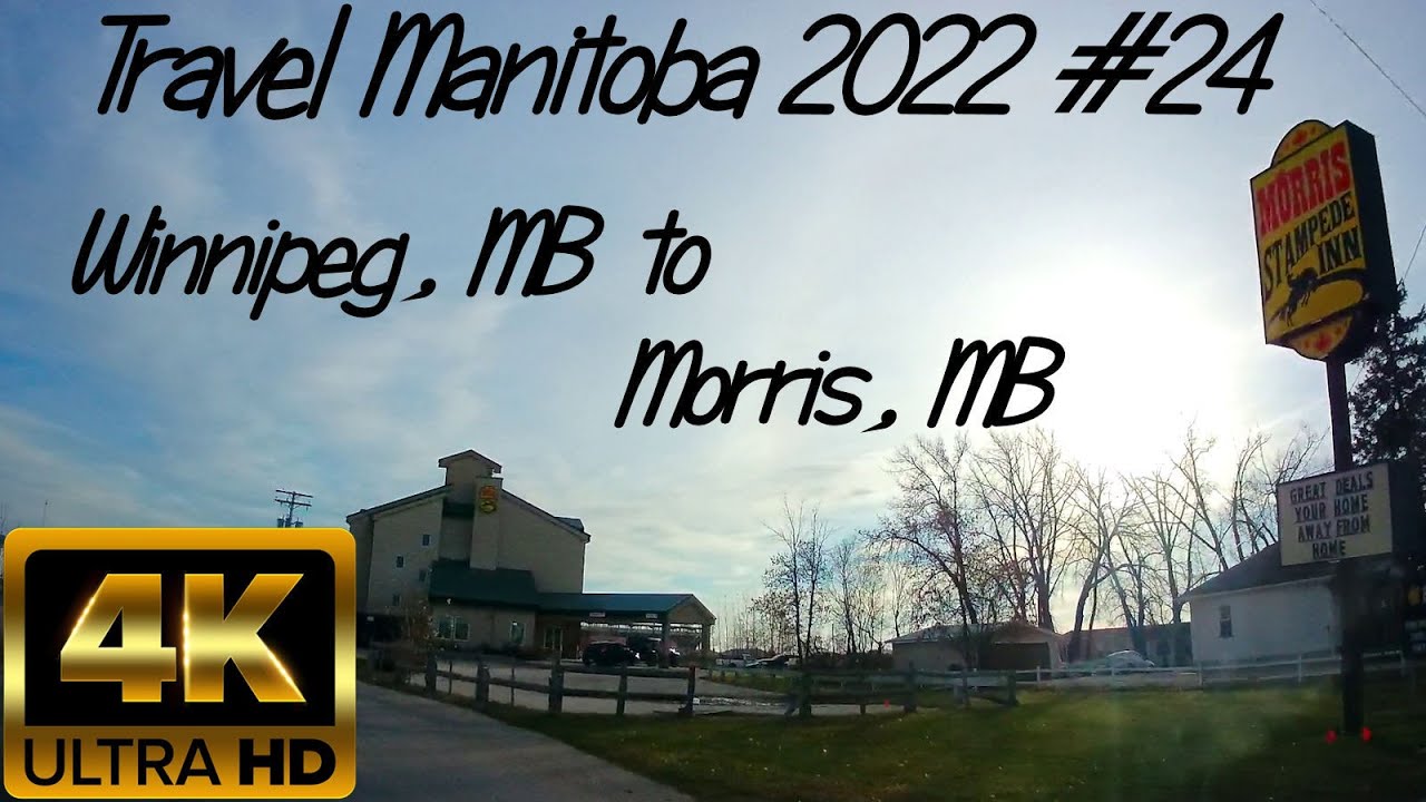 Travel Manitoba 2022 #24 - Winnipeg, MB to Morris, MB - Scenic Drive ...