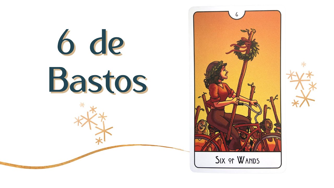 El 6 de Bastos 🙌🏻 | Tarot - YouTube