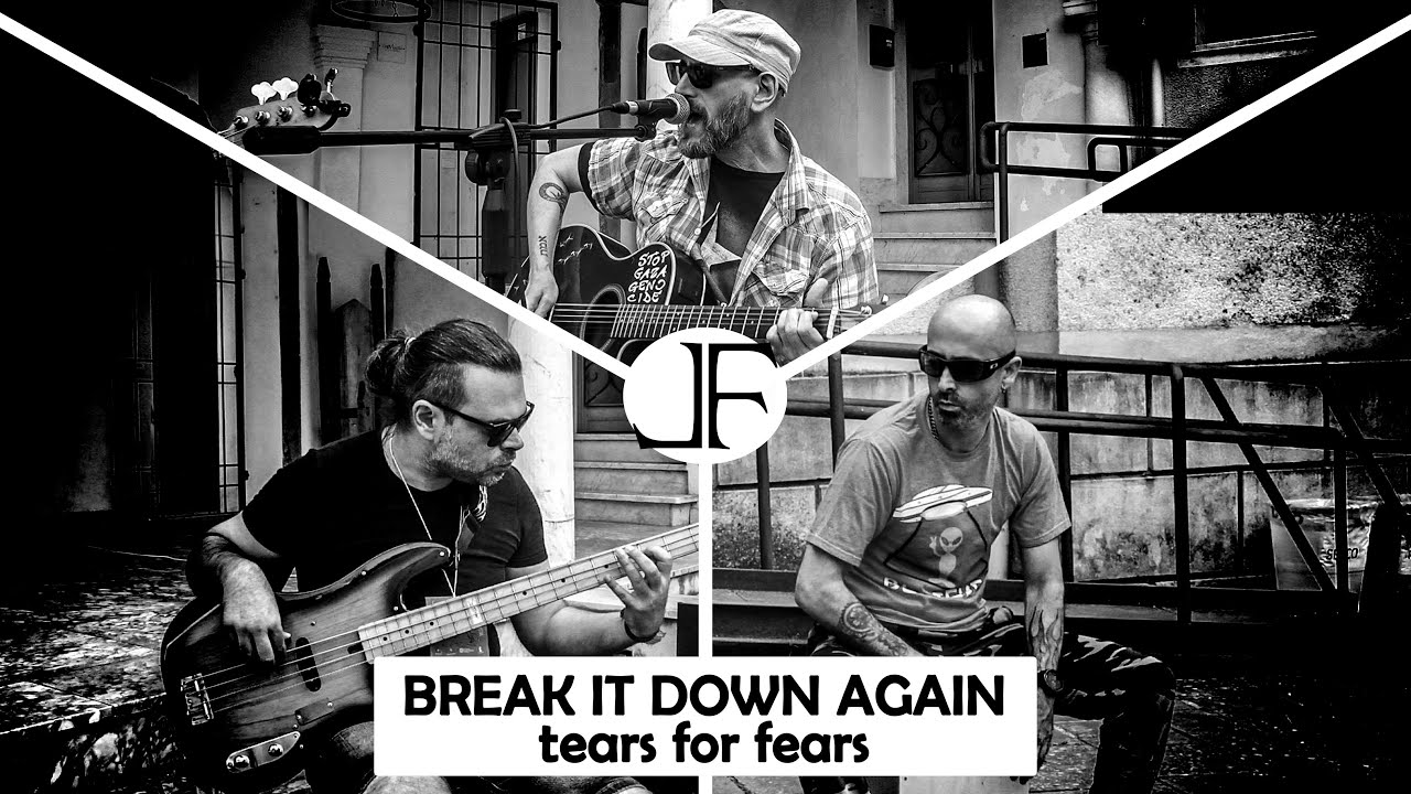 Tears For Fears - Break It Down Again (acoustic live cover) - YouTube
