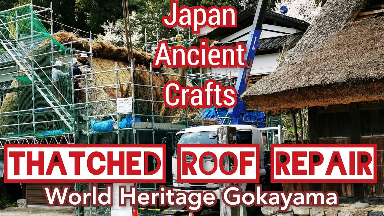 HOW TO REPAIR THATCHED ROOF ANCIENT CRAFTS of JAPAN GOKAYAMA World ...