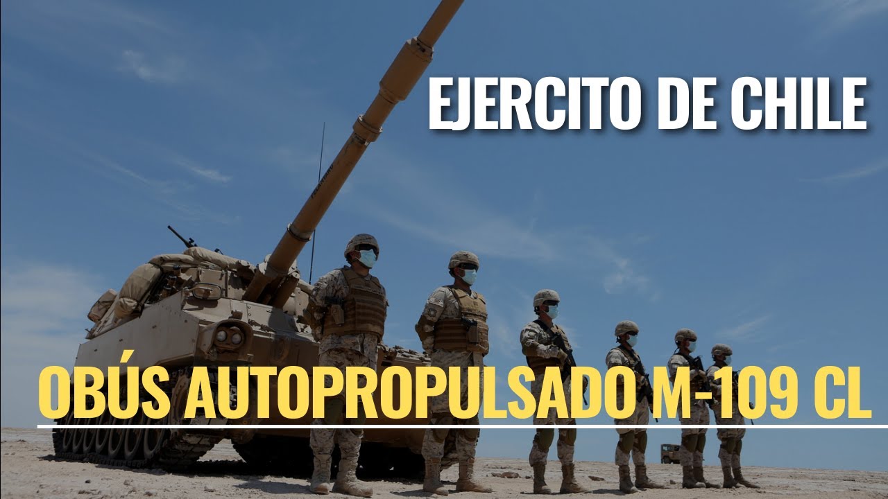 El Poderoso Obús autopropulsado M-109 CL [Ejercito de Chile] - YouTube