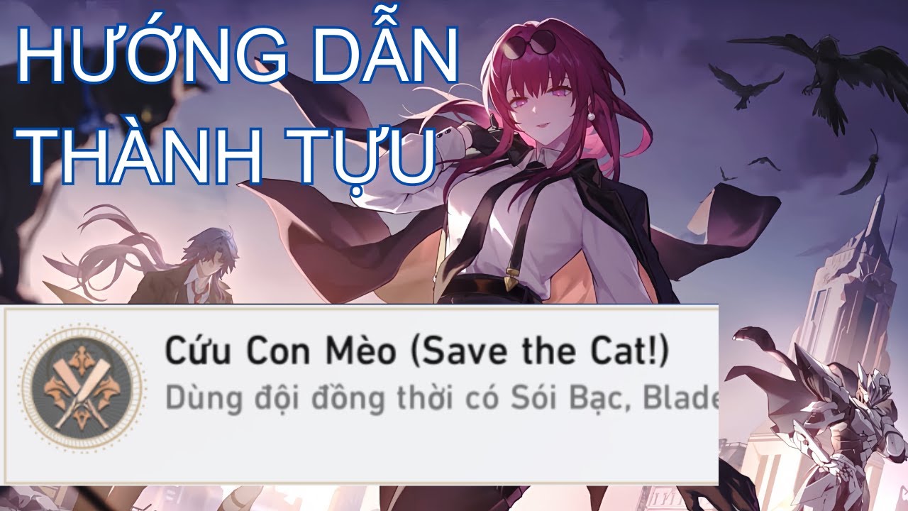 Thành Tựu: Cứu Con Mèo (Save the Cat!) #HONKAISTARRAIL - YouTube