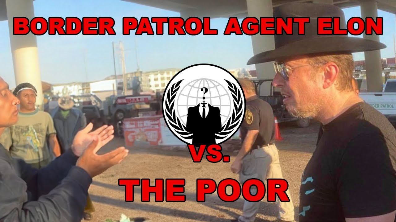 YANcast: Border Agent Elon vs the Poor - YouTube