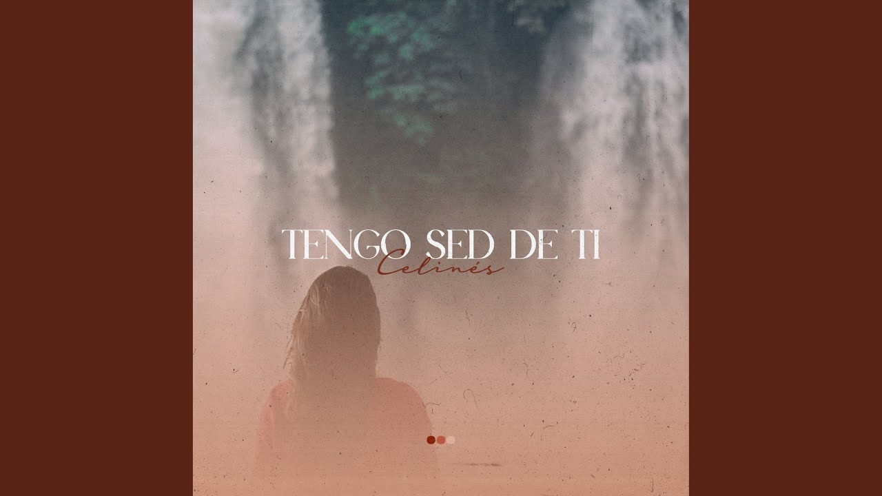 Celinés - Tengo Sed de Ti Acordes - Chordify