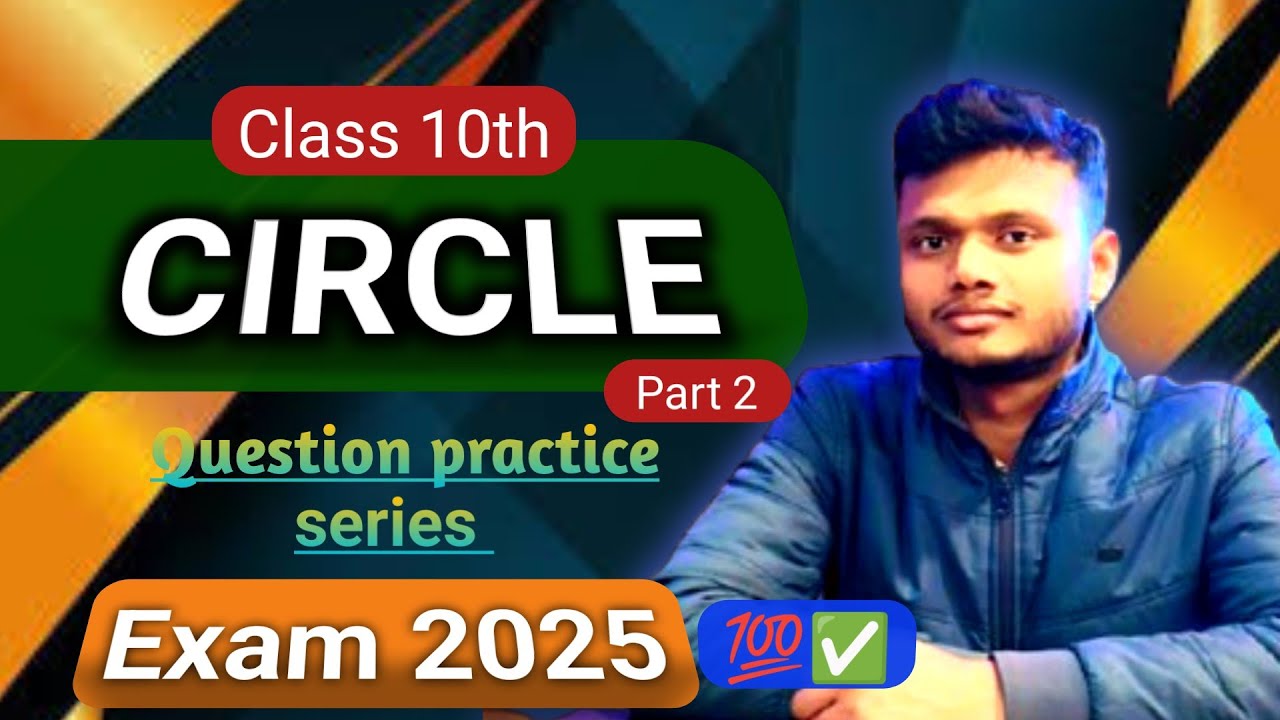 🔥CIRCLE Class 10th (NCERT+PYQ) || EXAM 2025 @VIRTUALRELIABLEACADEMY ...