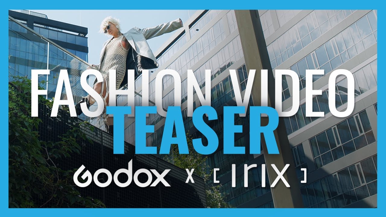 TEASER I Fashion Video I Irix x @GodoxEU - YouTube