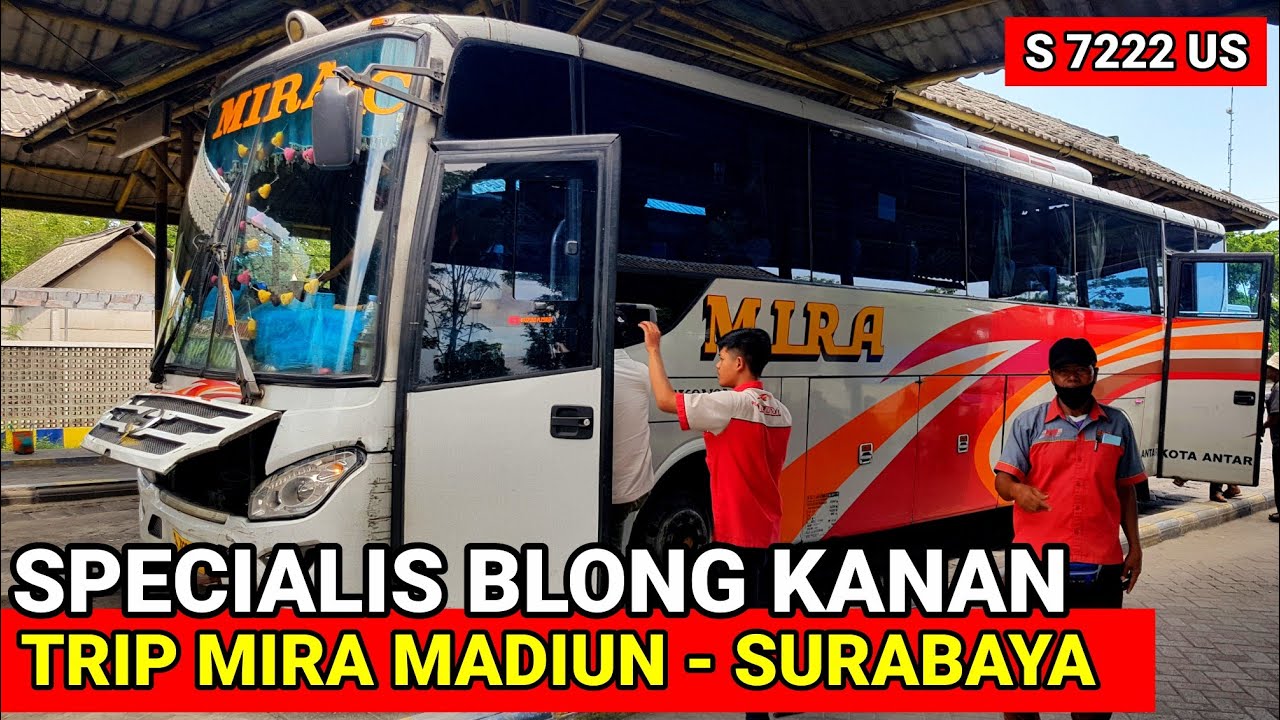 Trip Bus Mira Madiun - Surabaya Full Ngeblong | Naik Bus Mira - YouTube