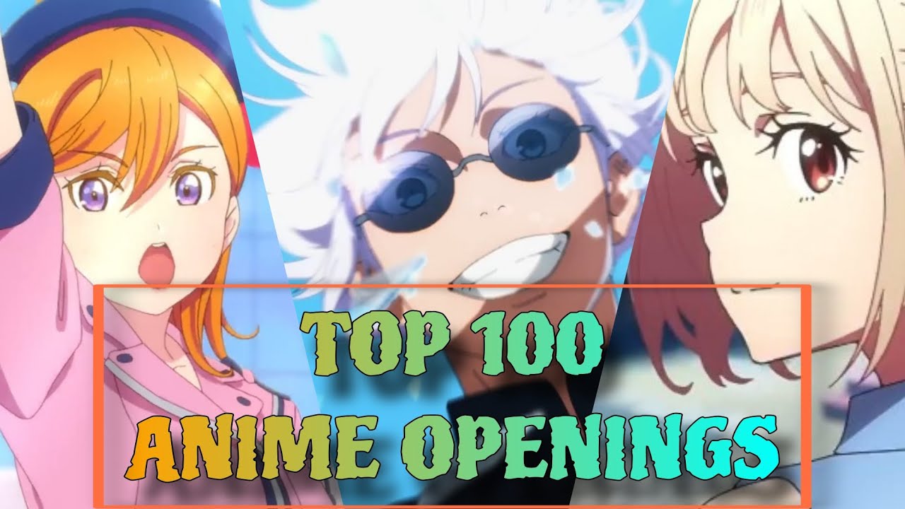 Top 100 ANIME OPENINGS - YouTube