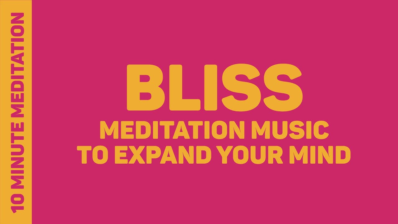 Blissful Meditation Music to Expand Your Mind - YouTube