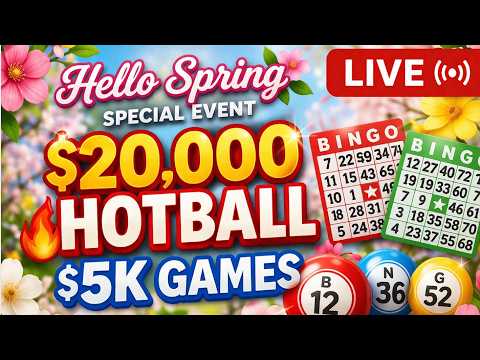$20,000 HOTBALL + $5K GAMES?! 🌸 LIVE Spring Bingo Event!