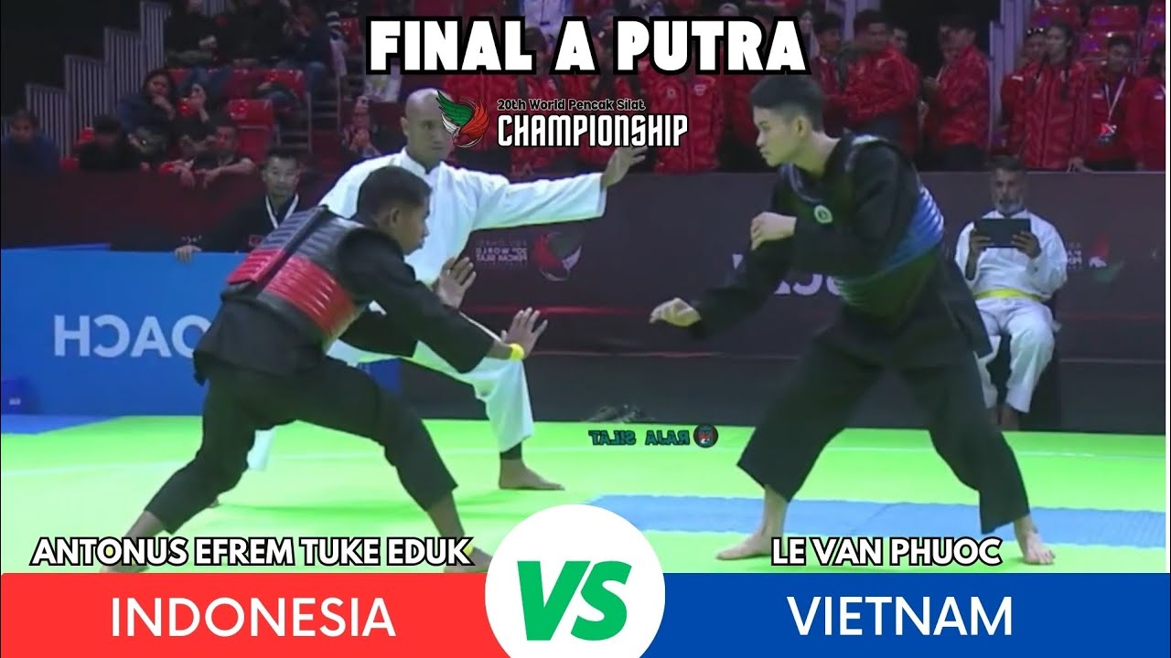 FINAL TUKE EDUK INDONESIA VS LE VAN VIETNAM - WORLD PENCAK SILAT CHAMPIONSHIP 2024 - YouTube