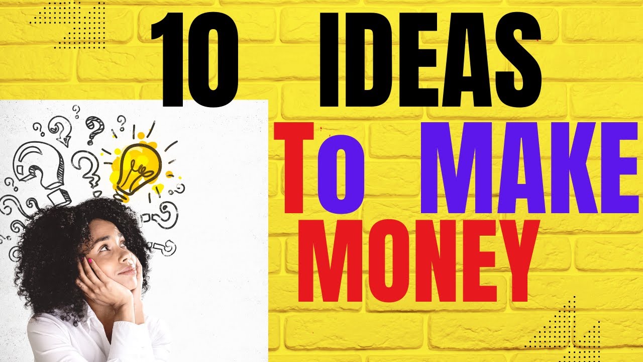 10 Ideas To Make Money Make Money Online YouTube 10-ideas-to-make-money-make-money-online-youtube