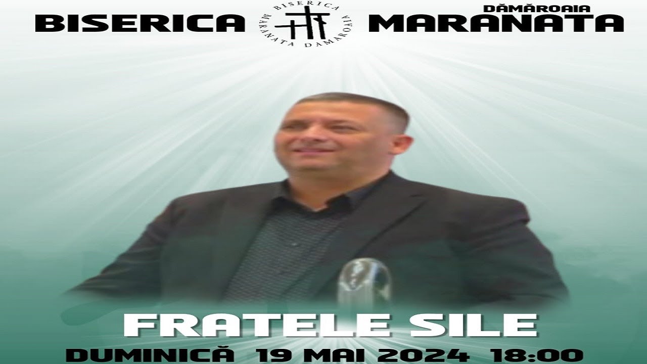 Domnului Biserica Maranata Damaroaia - 19 Mai 2024 10:00 - YouTube