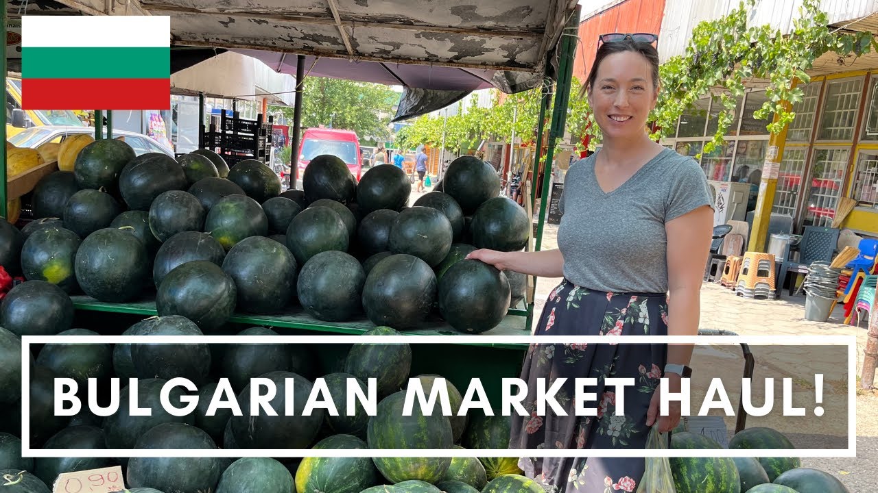Grocery Shopping in Bulgaria - Open-Air Market Haul Summer 2022 - YouTube