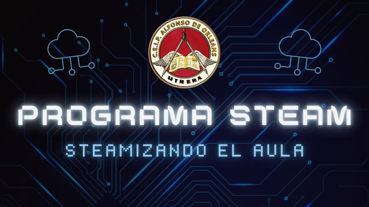 PROGRAMA STEAM - Steamizando el aula - Curso 22/23 - YouTube