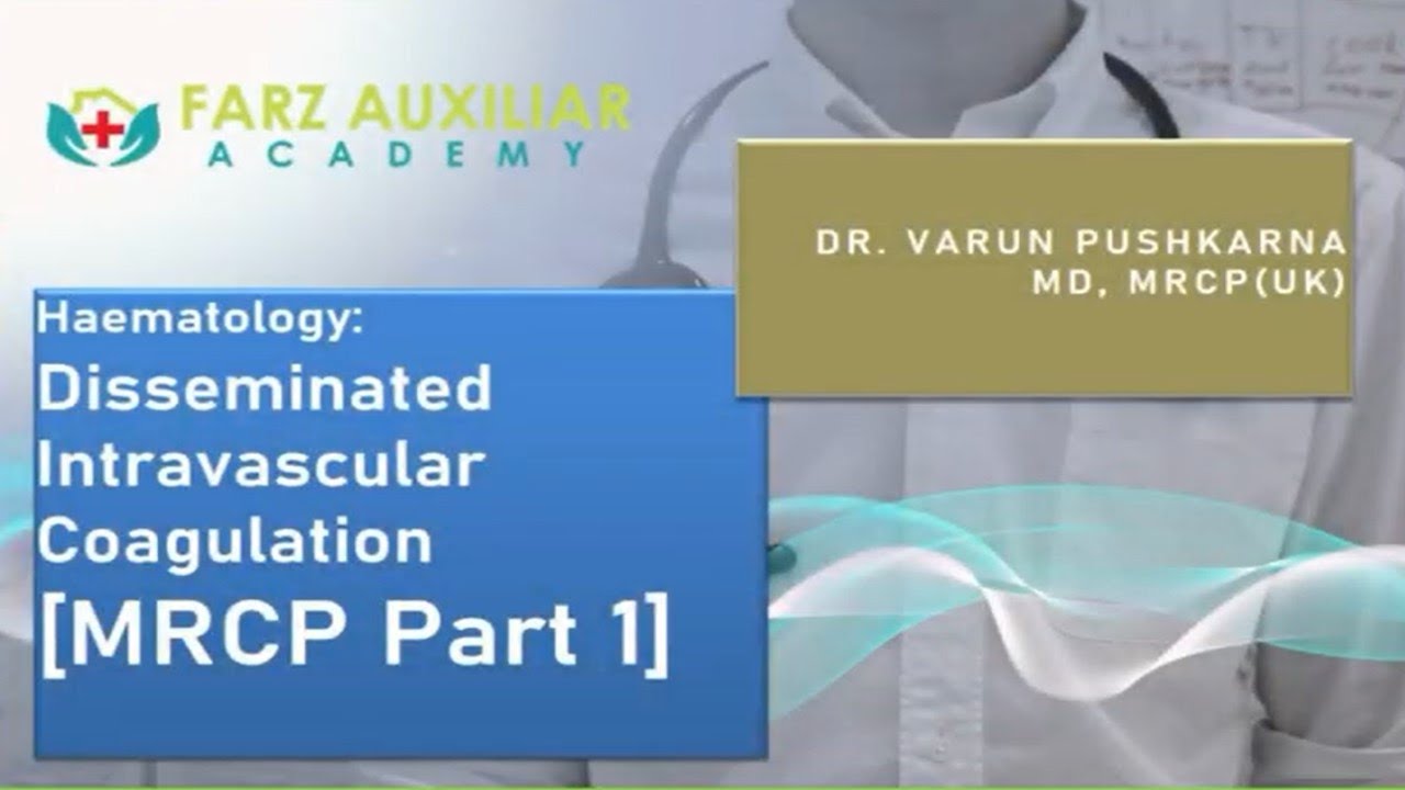 MRCP Part 1 Exam Preparation || Hematology - DIC |Farz Academy || Live ...