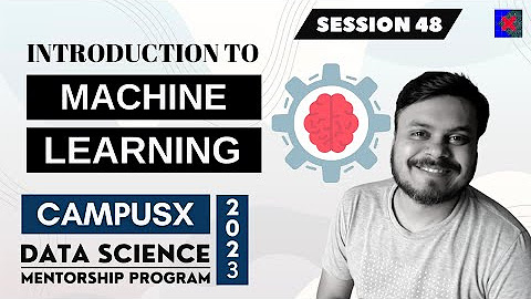 Machine Learning by CampusX - YouTube