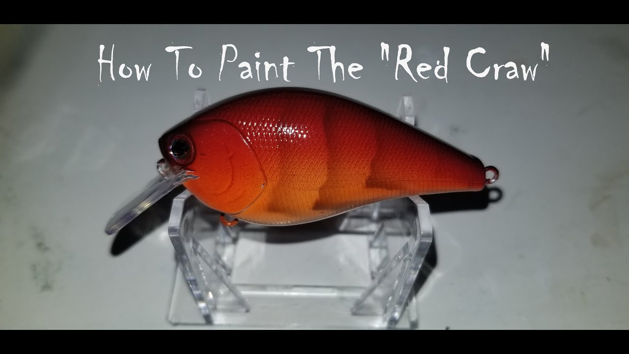 Hot To Paint The "Red Craw" - YouTube