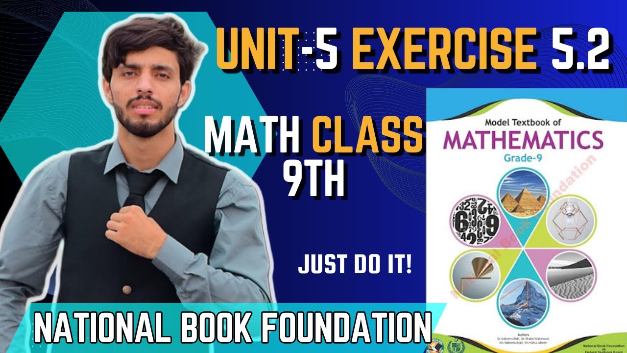 Class 9 Maths Exercise 5.2 NBF | Exercise 5.2 Math Class 9th National ...