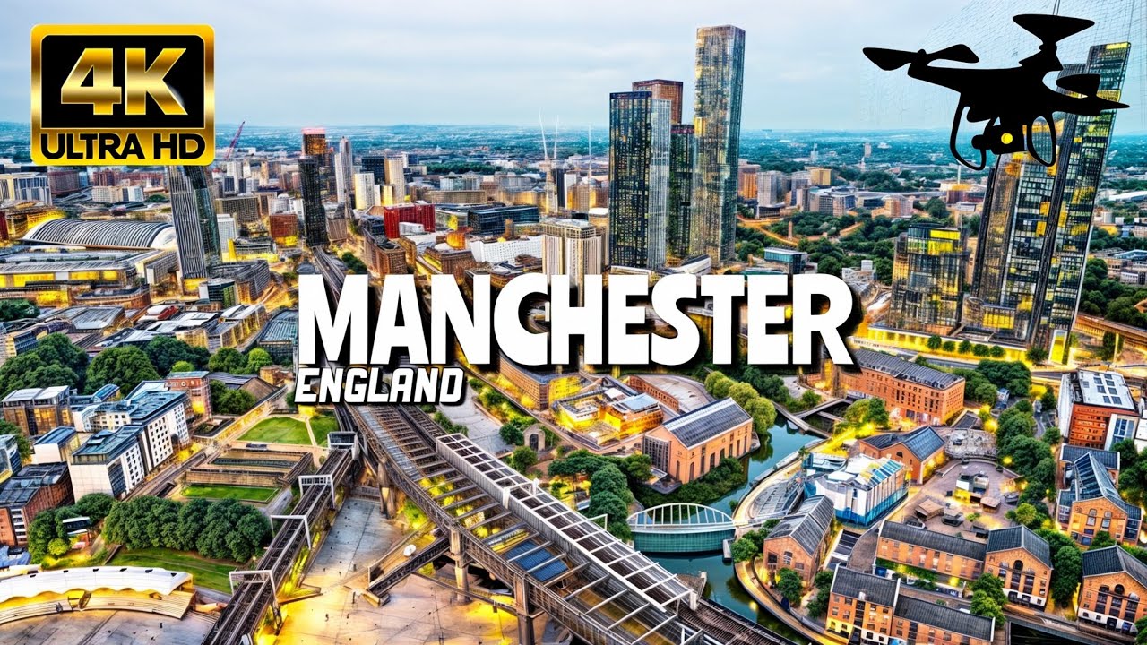 Manchester, England In 4K By Drone - Amazing View Of Manchester ...