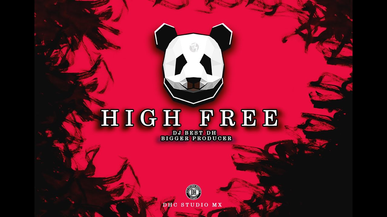 HIGH FREE - Dj Best DH Ft Bigger Producer #2023 #cumbiaton #dhc #perreo ...