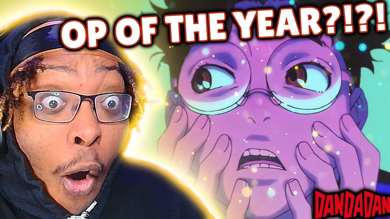 MY GOD THIS ANIME IS ABOUT TO BE SO GOOD!!! || DAN DA DAN ダンダダン Opening ...