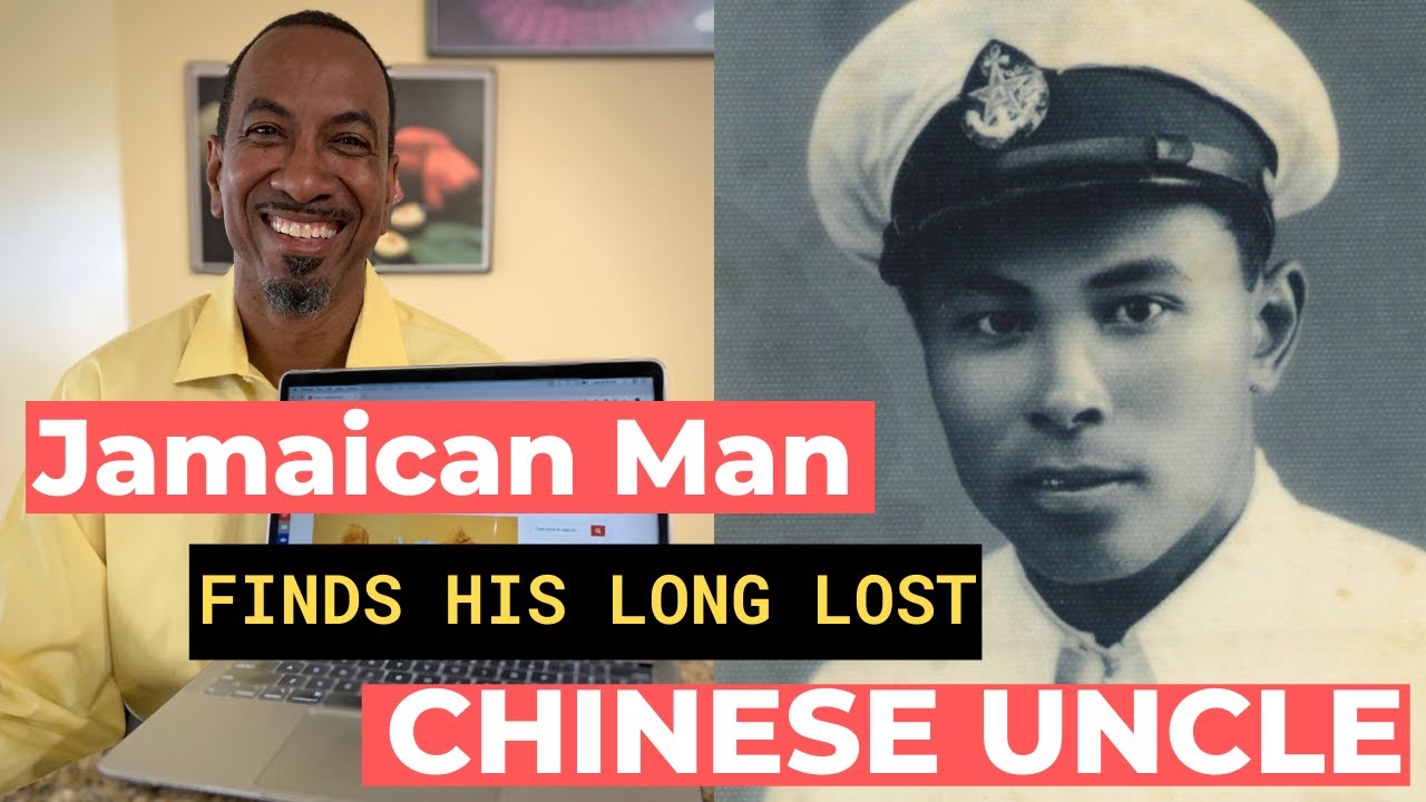 How This Jamaican Man Found His Long Lost Chinese Uncle - YouTube