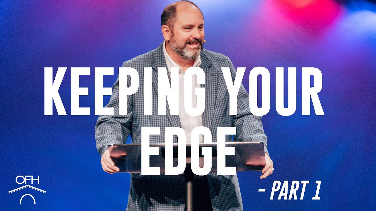 Keeping Your Edge - Part 1 - YouTube