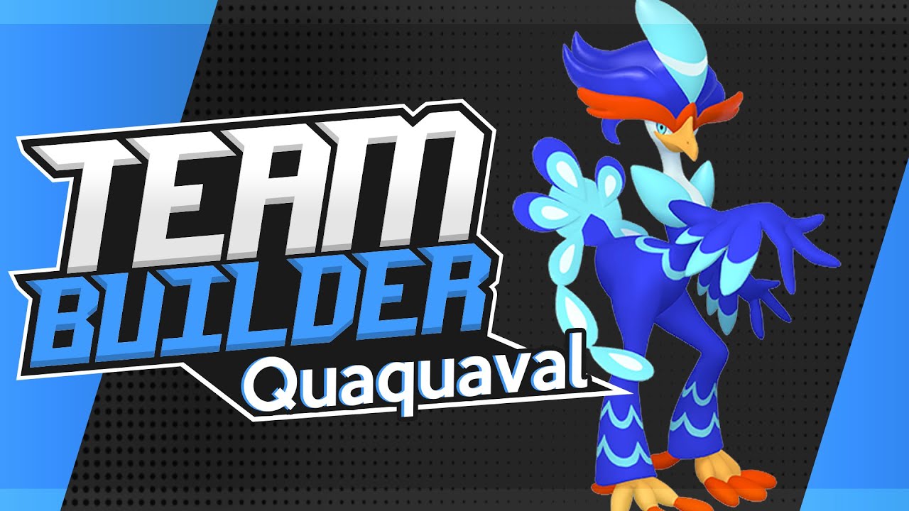Pokémon Team Builder | Best Quaquaval Team | Scarlet & Violet - YouTube