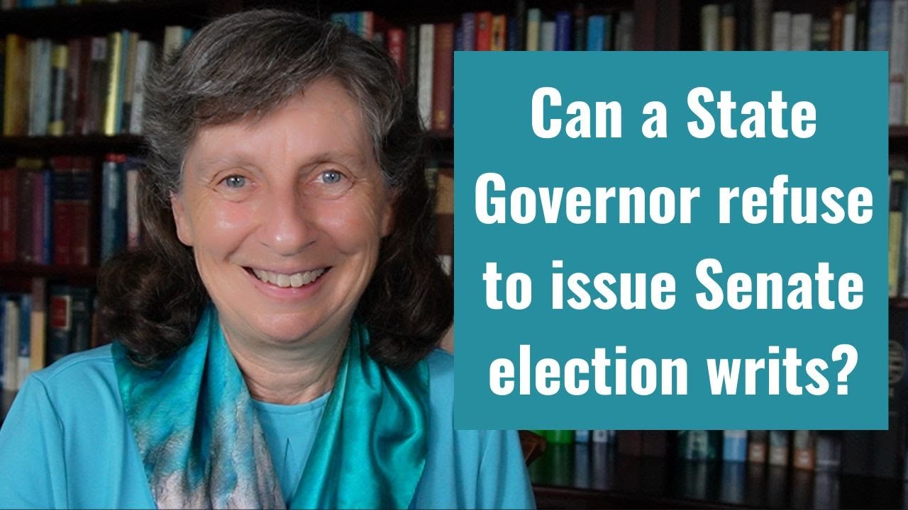 Can a State Governor refuse to issue a Senate election writ? - YouTube