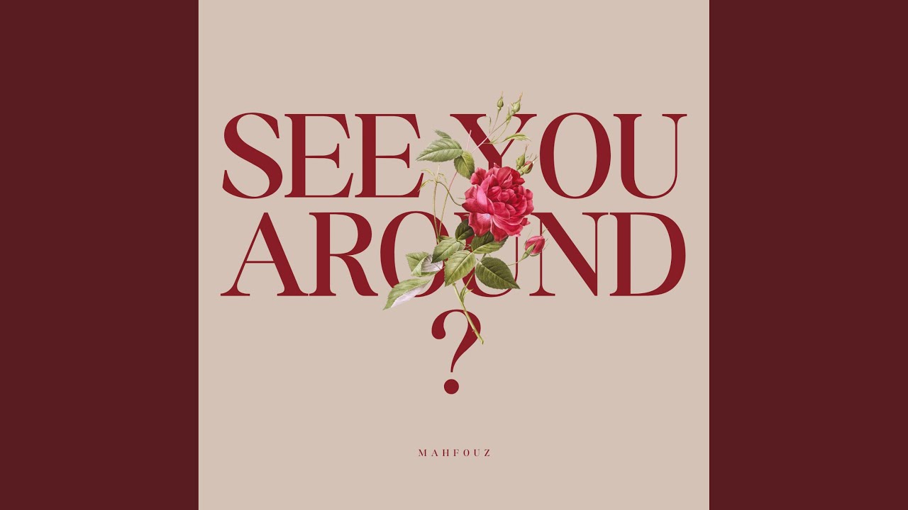See You Around? - YouTube