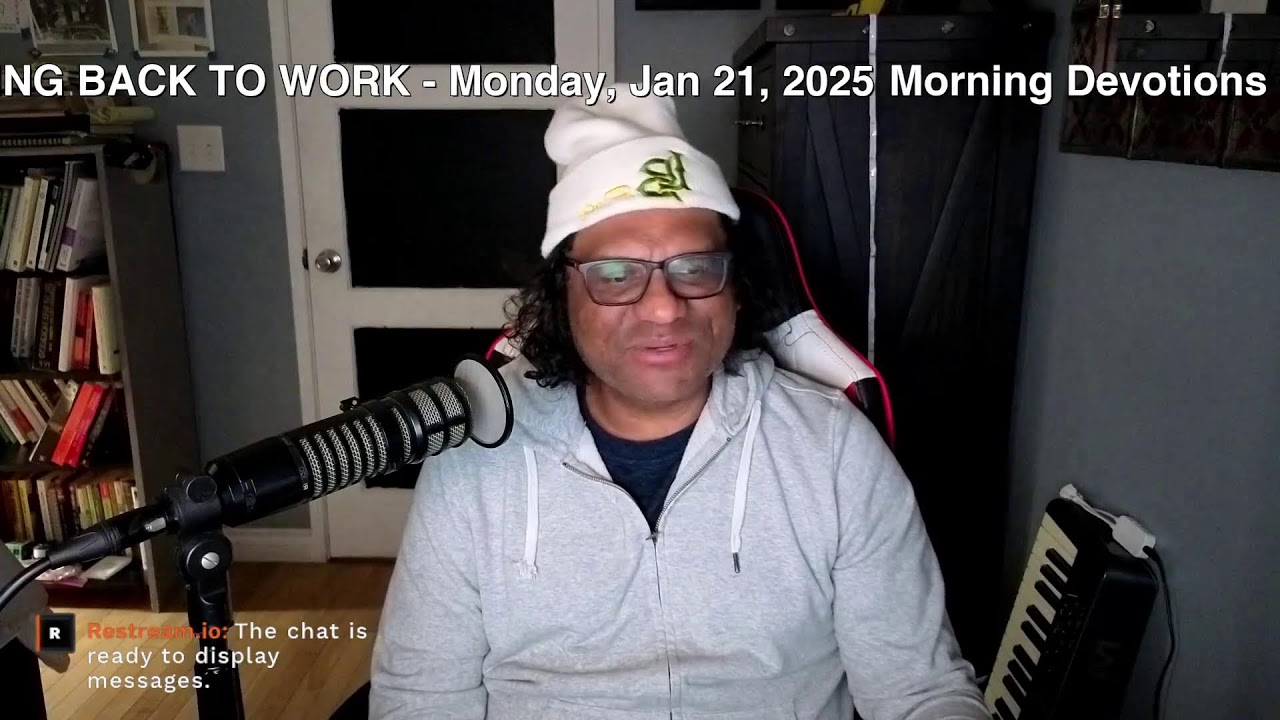 Morning Devotions - GOING BACK TO WORK - Monday, Jan 21, 2025 - YouTube