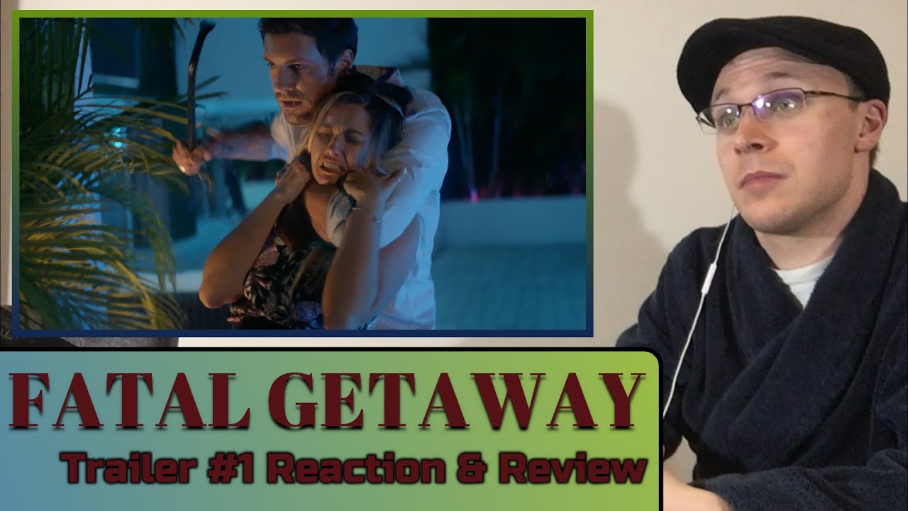 FATAL GETAWAY: Trailer #1 Reaction & Review - YouTube