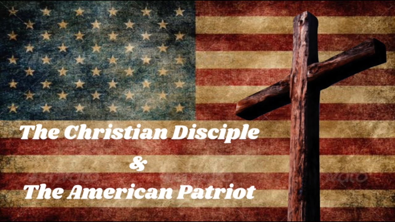 Christian Disciple:American Patriot - YouTube