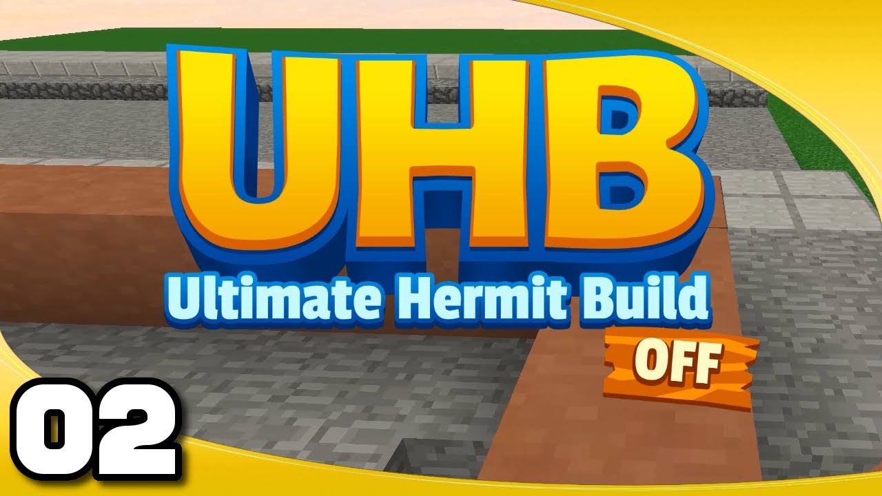 Ultimate Hermit Build-Off (UHB) - Ep. 2: Starting the Build - YouTube