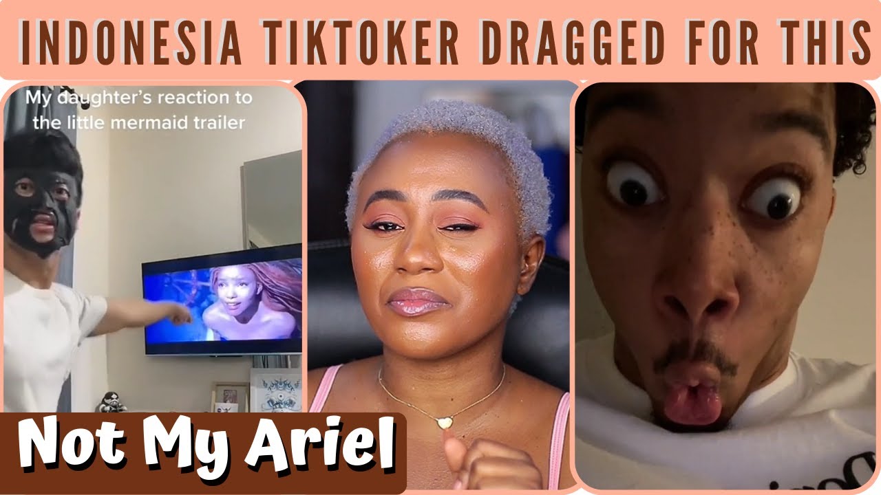 Indonesian TikToker Dragged Because Of Little Mermaid - Not My Ariel ...