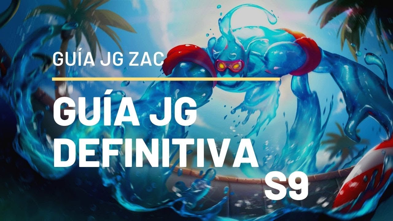 ¡GUÍA DEFINITIVA DE JG +GUÍA DE ZAC JG! (COMO JUGAR LA JG) - YouTube