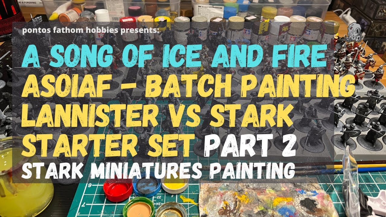 ASOIAF Tabletop Miniature Painting for The Lannister v Stark Starter ...