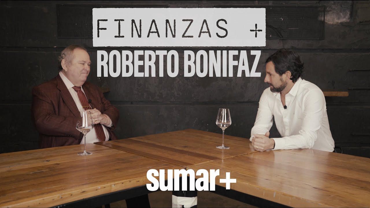 Una Clase de Finanzas Con Roberto Bonifaz - Sumar+ Episodio 1 - YouTube