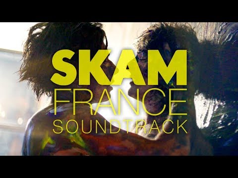 SKAM FRANCE SOUNDTRACK