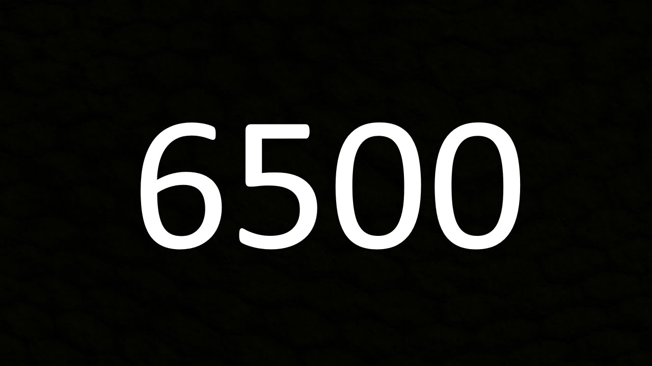 6500 - YouTube