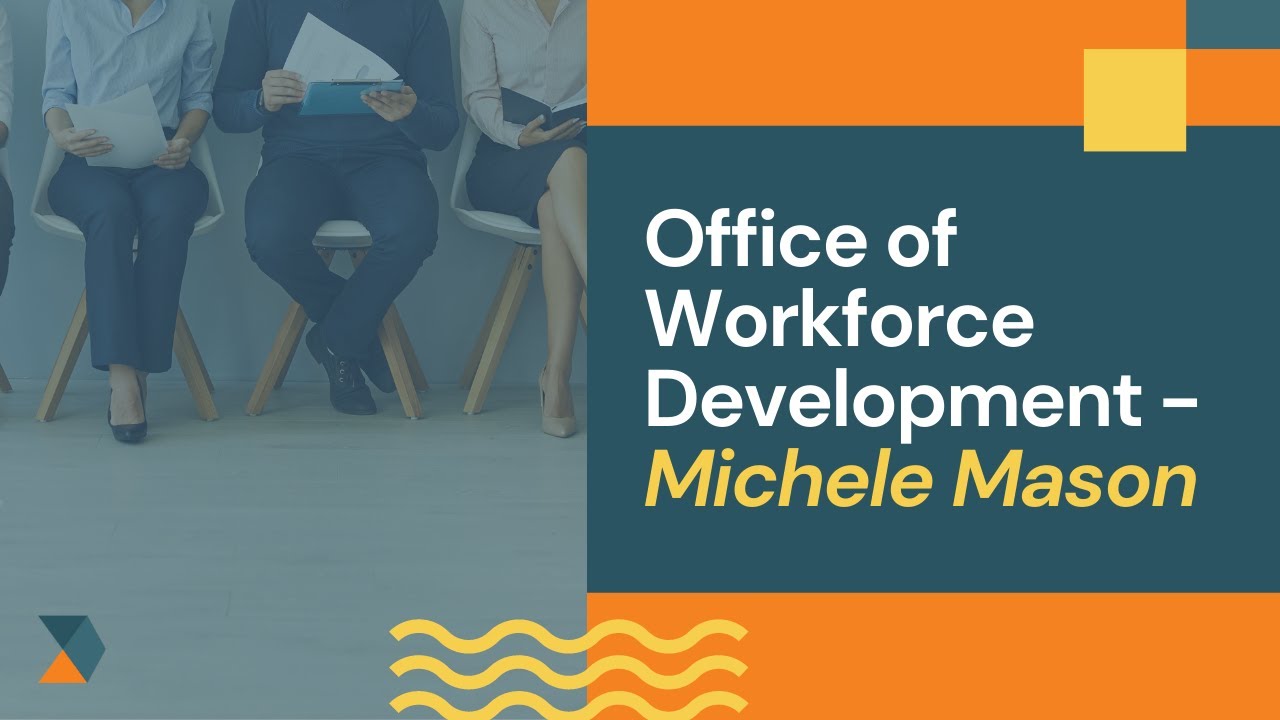 Office of Workforce Development - Michele Mason - YouTube