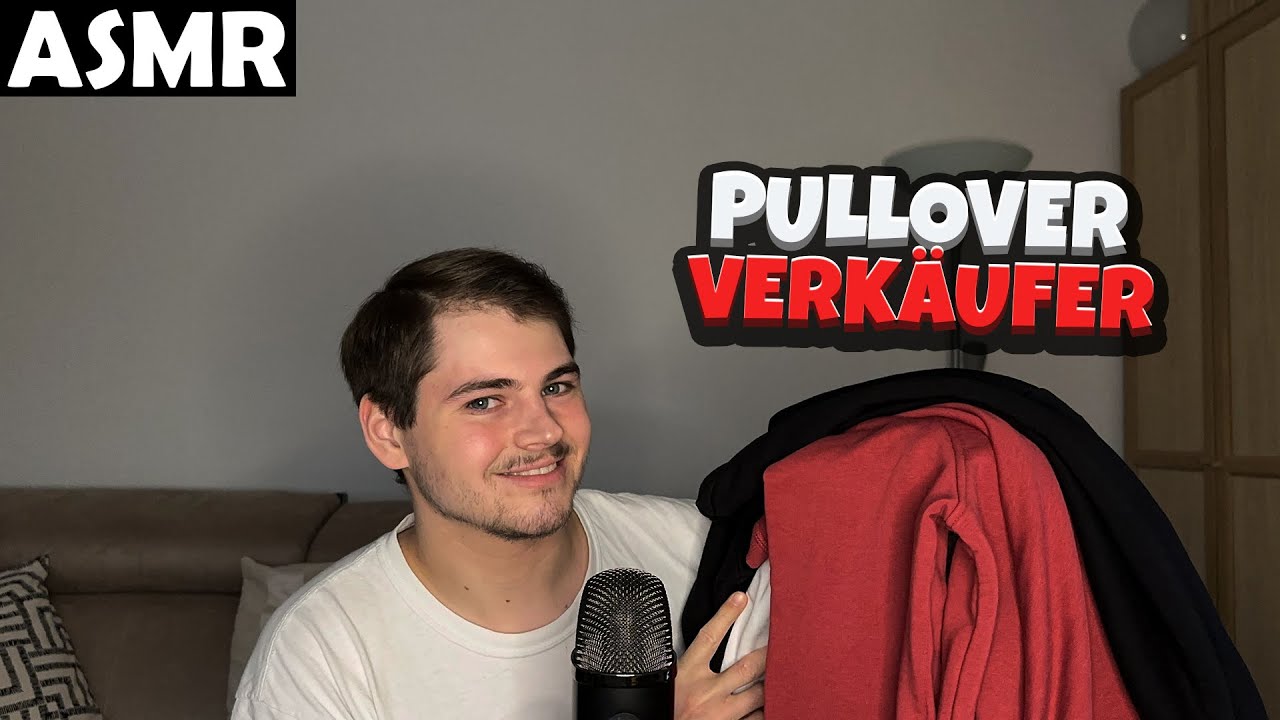 ASMR - PULLOVER VERKÄUFER ROLEPLAY (GERMAN) | ASMR Tony - YouTube