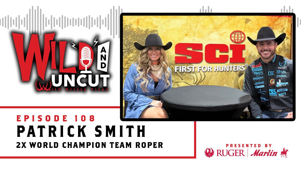 Patrick Smith 2X World Champion Team Roper / Wild & Uncut / EP 108 ...