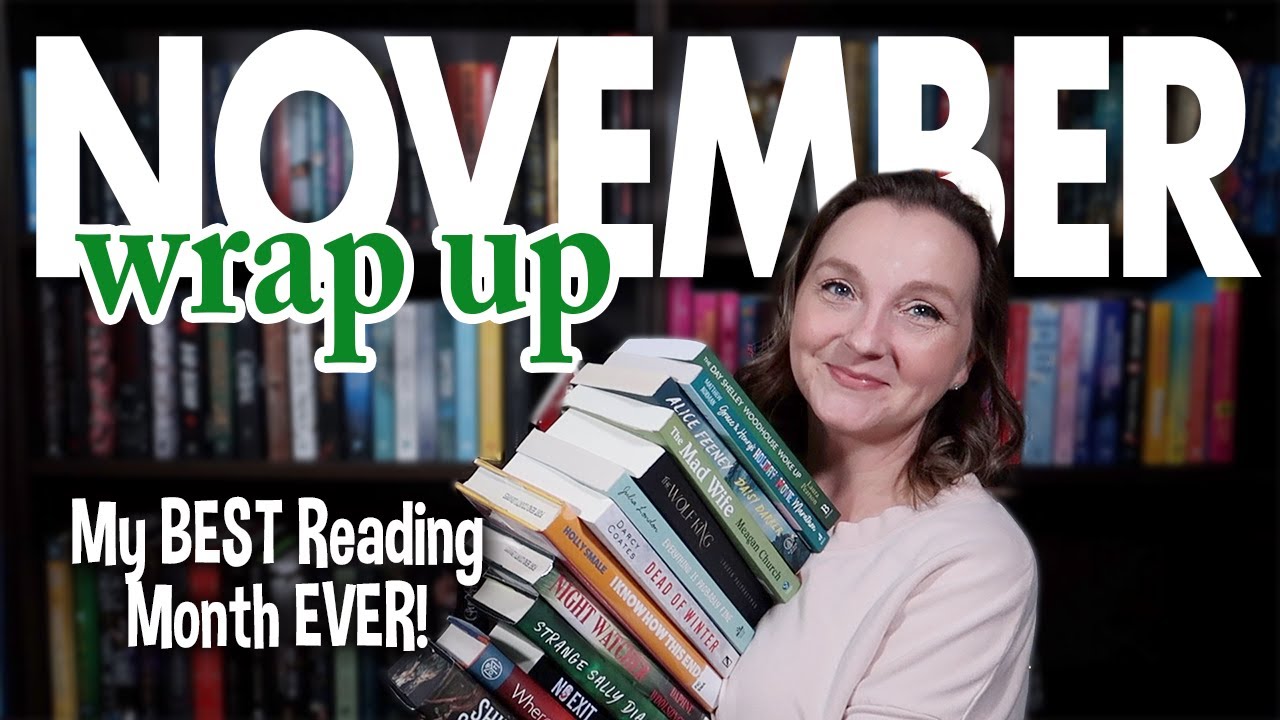 My BEST Reading Month Ever! | November Wrap Up 2025 | 18 Books, 4 & 5 ...