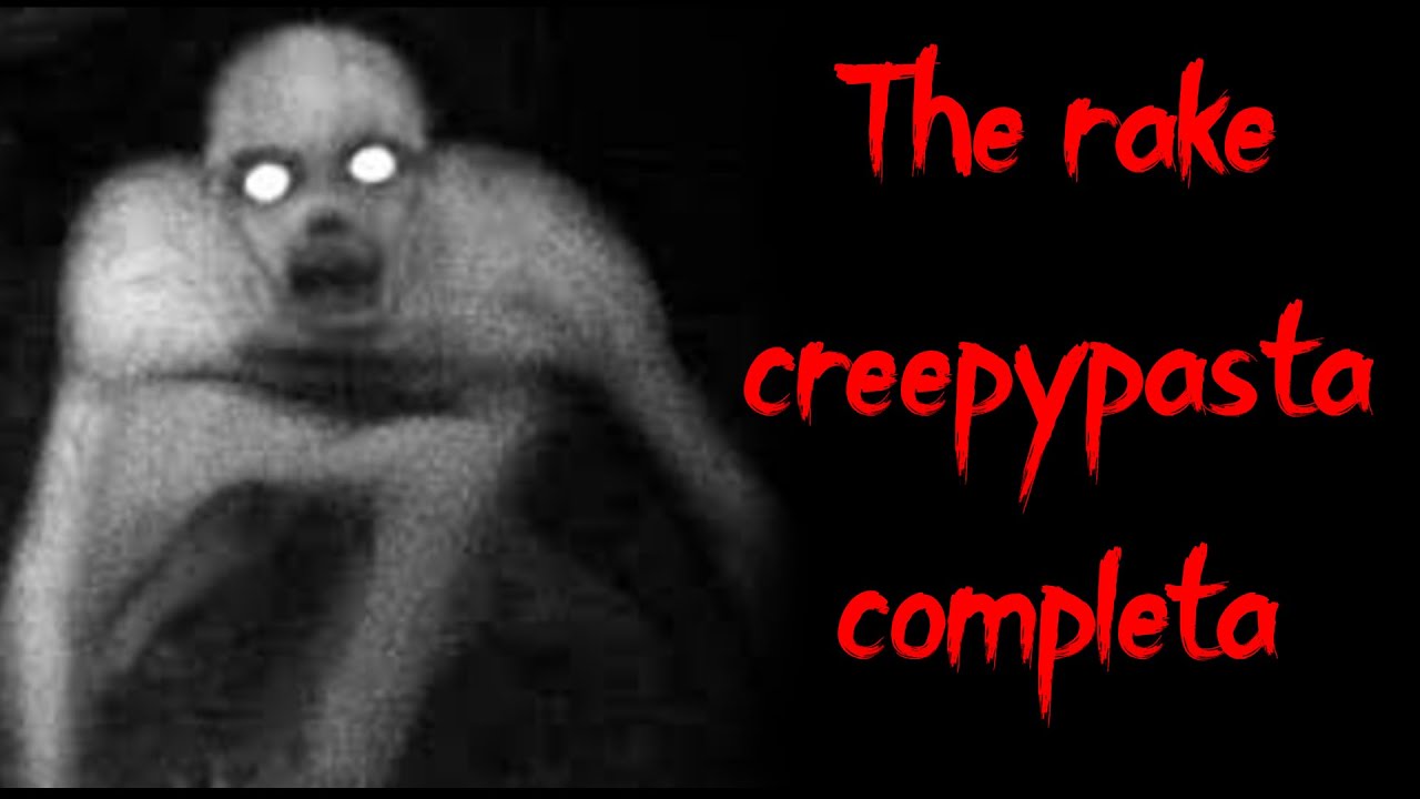 The Rake Creepypasta completa(HorrorTops) - YouTube