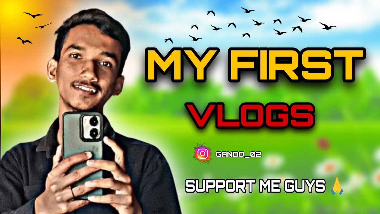 MY FIRST VLOG 😍 || MY FIRST VIDEO ON YOUTUBE || AJAY VLOGS FIRST VLOGS #vlog - YouTube