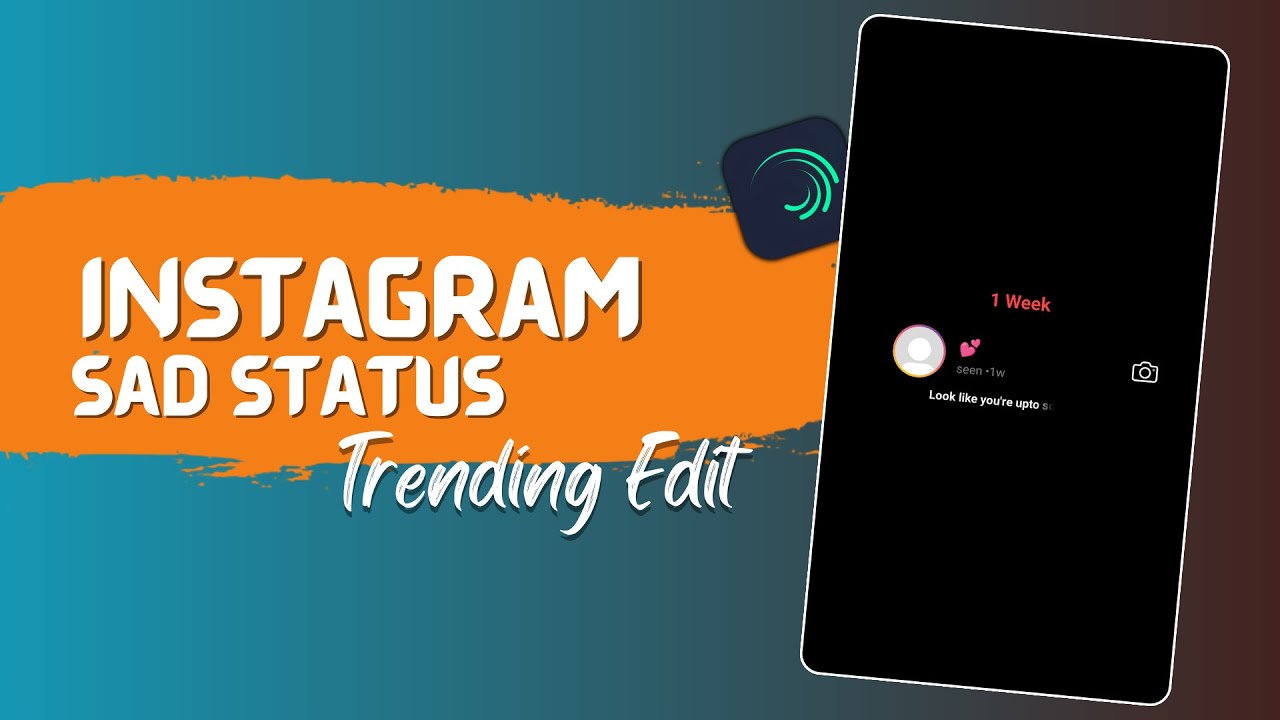 Instagram Trending Sad Status Video Editing Tutorial Alight Motion # ...