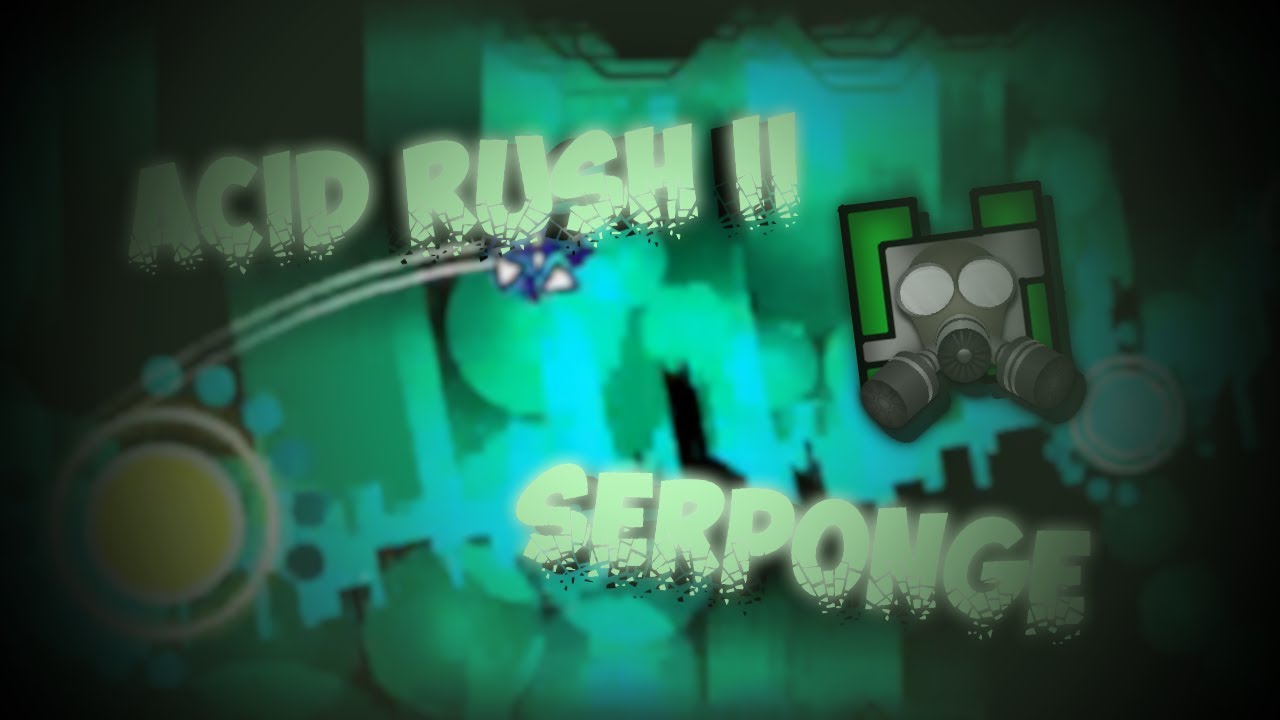 WEEKLY DEMON #40 (Easy Demon 10 ) Acid Rush II by Serponge (& others ...