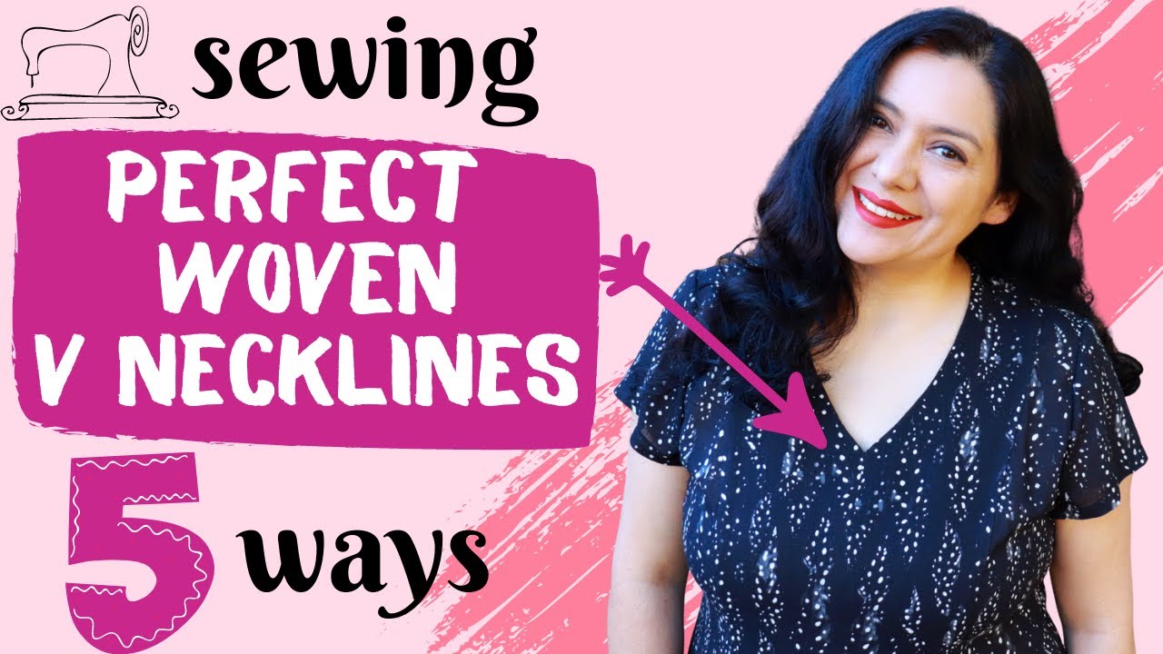 How to sew perfect WOVEN V necklines 5 WAYS. My favorite techniques in ...
